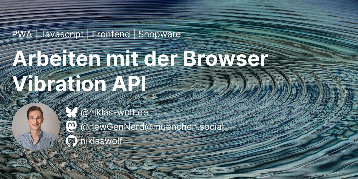 Arbeiten mit der Browser Vibration API